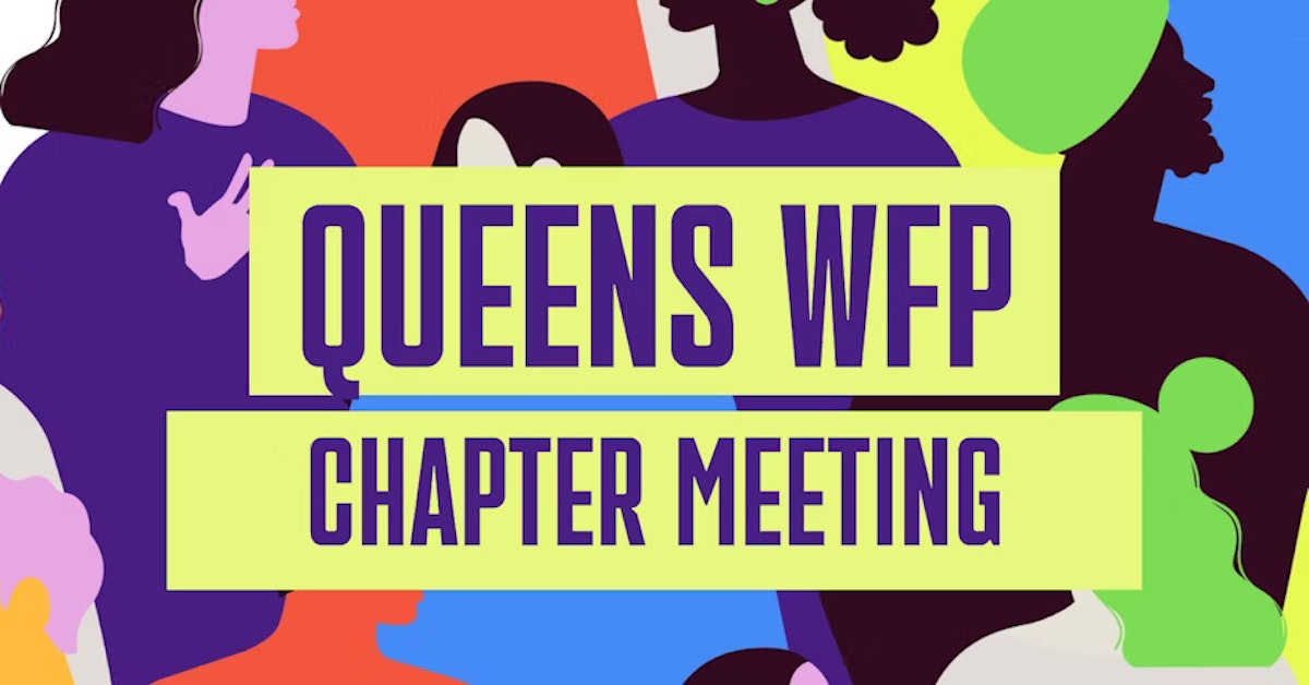 NY WFP Queens Chapter Meeting - July 2025 · Working Families Party
